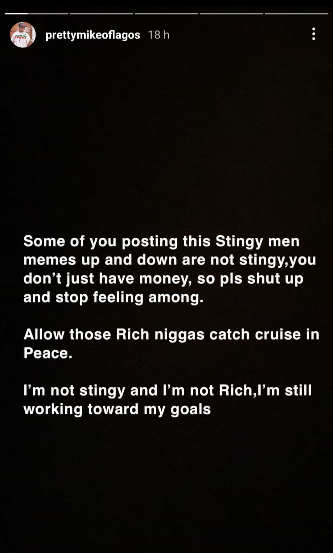 'Some members of Stingy Men Association are broke' - Pretty Mike - DNB ...